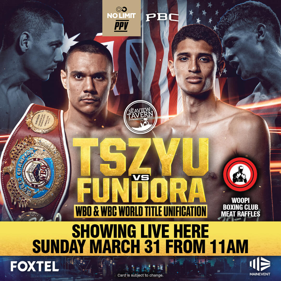 Tszyu vs Fundora - Seaview Tavern Woolgoolga